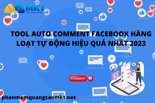 Tool auto comment facebook hàng loạt hiệu quả nhất 2023